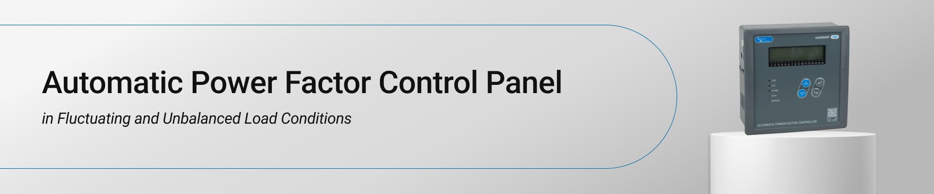 Automatic Power Factor Controller: Benefits, Types & Features - LKE Smartshop